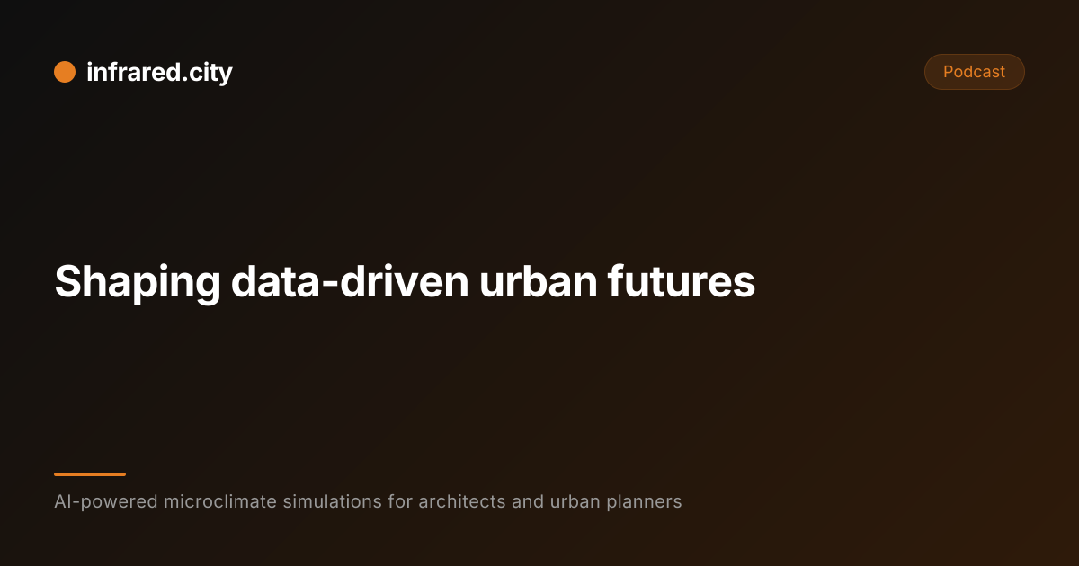 Shaping data-driven urban futures — infrared city